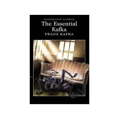 Essential Kafka – Franz Kafka - Idegen nyelvű könyv: árak ...