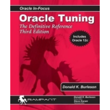 Oracle Tuning: The Definitive Reference – Donald K Burleson - Idegen nyelvű könyv: árak ...